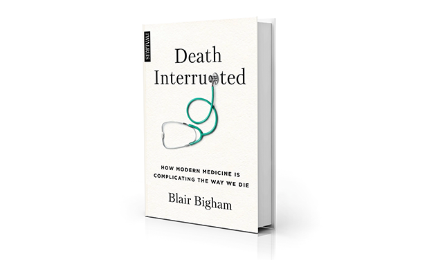 Blair Bigham | Death Interrupted: How Modern Medicine Is Complicating ...